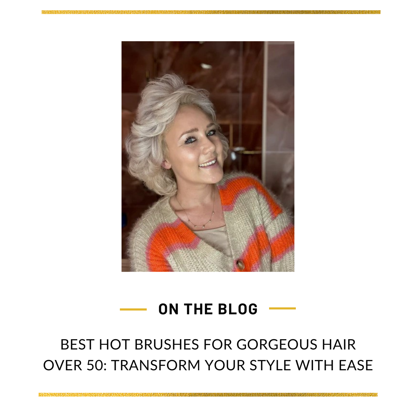 Best Hot Brushes for Gorgeous Hair Over 50: Transform Your Style with
