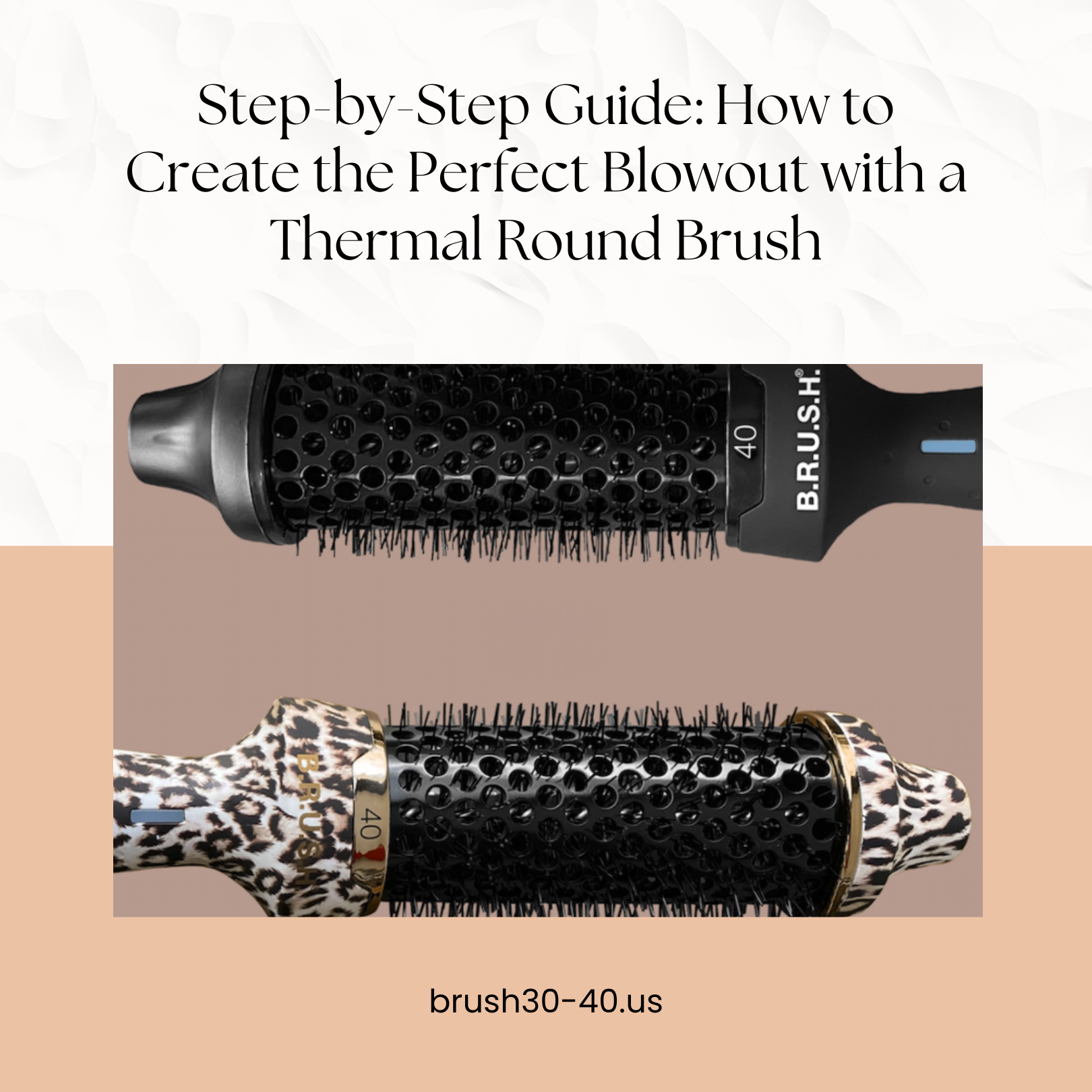 How to Create the Perfect Blowout with a Thermal Round Brush | Step-by ...